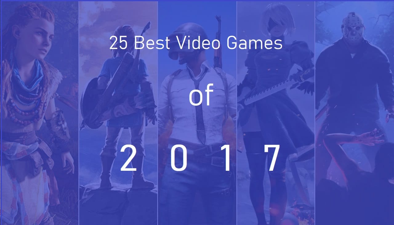 The 25 best 2017 games always loved VGamerz